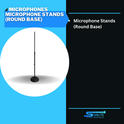 Microphone Stands (Round Base) - Starlite Sales and Rentals