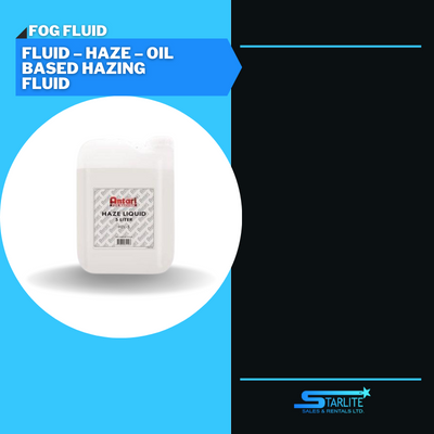 Fluid - Haze - Oil Based Hazing fluid - Starlite Sales and Rentals